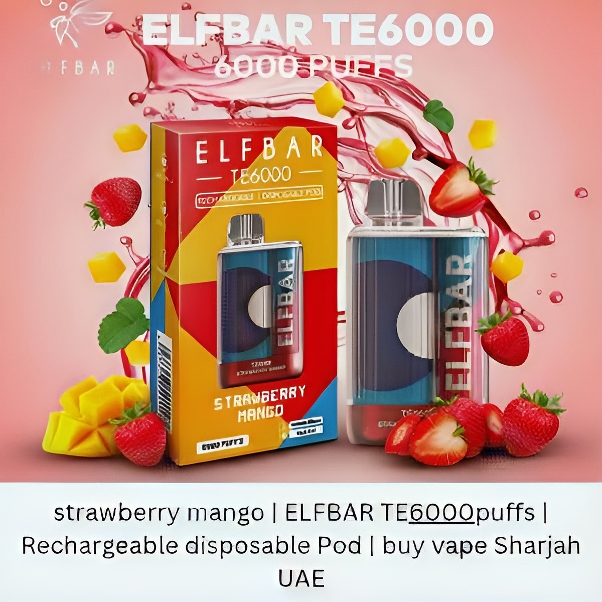 strawberry mango | ELFBAR TE6000puffs | Rechargeable disposable Pod ...